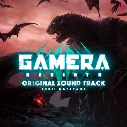 GAMERA -Rebirth- ORIGINAL SOUND TRACK | ZMCZ-16772 - VGMdb