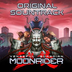 Vengeful Guardian: Moonrider - Original Soundtrack - VGMdb