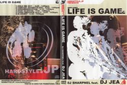 LIFE IS GAME / DJ SHARPNEL feat. DJ JEA | SRPC-H001 - VGMdb