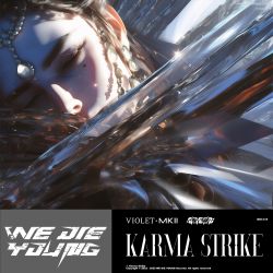 Karma Strike / Violet.MKⅡ & GREED | WDY-015 - VGMdb