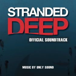Stranded Deep Official Soundtrack - VGMdb