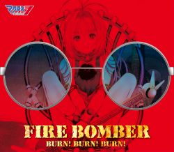 BURN! BURN! BURN! / Fire Bomber | VTCL-35379 - VGMdb