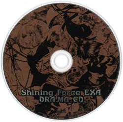 Shining Force EXA DRAMA CD | VGCD-0156 - VGMdb