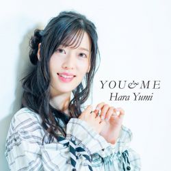 YOU&ME / Yumi Hara [Limited Edition] | USSW-0080 - VGMdb