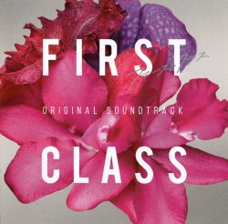 FIRST CLASS ORIGINAL SOUNDTRACK | PCCR-00610 - VGMdb