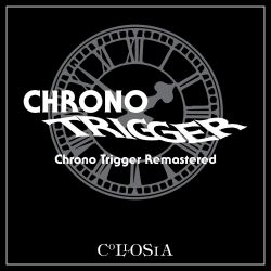 Chrono Trigger Remastered - VGMdb