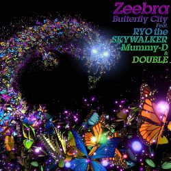 Butterfly City Feat. RYO the SKYWALKER, Mummy-D & DOUBLE / Zeebra | BVCL-89 - VGMdb