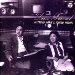 Dear Friend / MITSUKO HORIE & ICHIRO MIZUKI | COCC-10599 - VGMdb