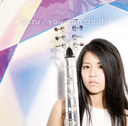 you can do it! / Suzu | UPCH-5815 - VGMdb