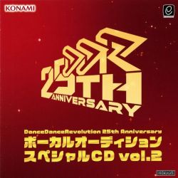 DanceDanceRevolution 25th Anniversary Vocal Audition Special CD vol.2 - VGMdb