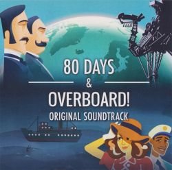 80 Days & Overboard! Original Soundtrack | PS-OST-16 - VGMdb
