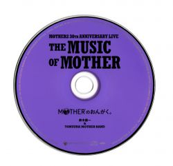 MOTHER2 30th ANNIVERSARY LIVE ~THE MUSIC OF MOTHER~ | COCB-54383 - VGMdb