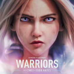 Warriors / League of Legends with 2WEI & Edda Hayes - VGMdb