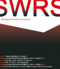 SWRS -Silly Walker's Re:Style | SICD-014 - VGMdb