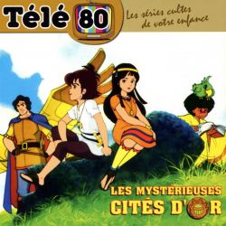 Les Mystérieuses Cités d'Or - VGMdb