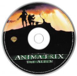 THE ANIMATRIX: THE ALBUM | 50-50466-6895-2-8 - VGMdb