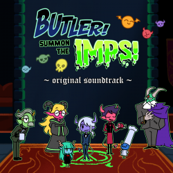 BUTLER! SUMMON THE IMPS! ~ original soundtrack ~ - VGMdb