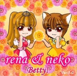 rena & neko Ver.1.0 / Betty! - VGMdb
