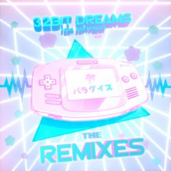 32 Bit Dreams The Remixes / Blood Code & pooldad | ATKEP-0018 - VGMdb